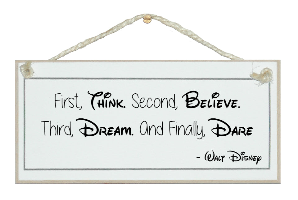 First think, second believe...Walt Dinsey – Crafty Clara