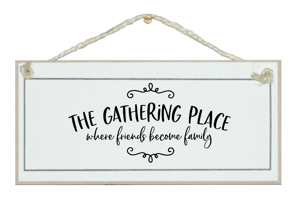 The gathering place... Sign. – Crafty Clara