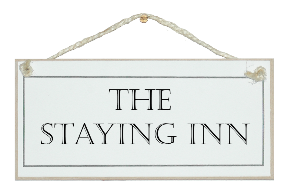 The Staying Inn sign – Crafty Clara