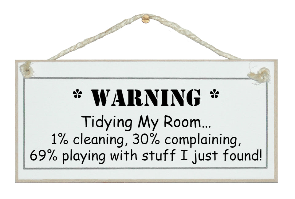 Warning tidying room humorous Sign – Crafty Clara
