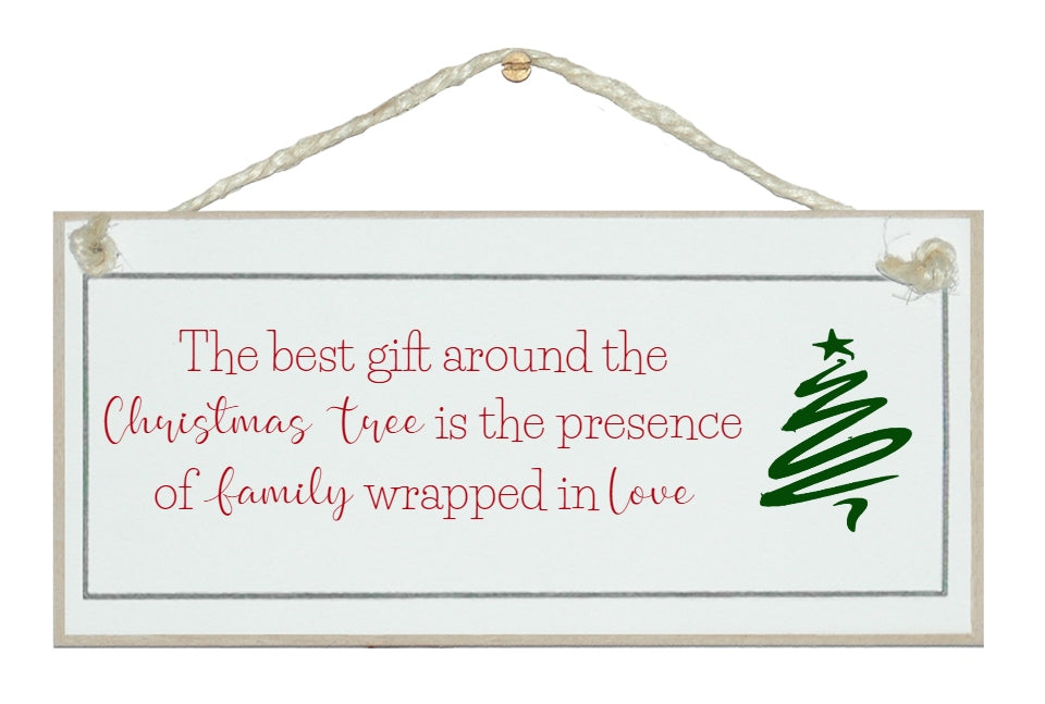 The best gift around the tree...sign – Crafty Clara